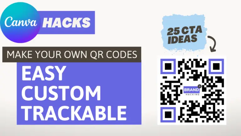 How To: Canva Trackable QR Codes with Custom Branding + 25 CTA QR Code Ideas